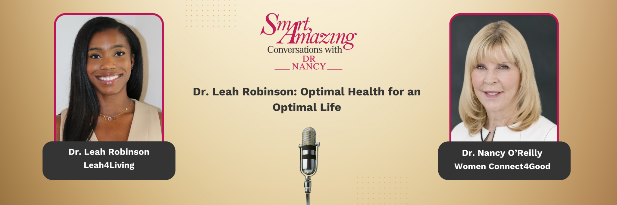 Dr. Leah Robinson: Optimal Health for an Optimal Life - Dr. Nancy